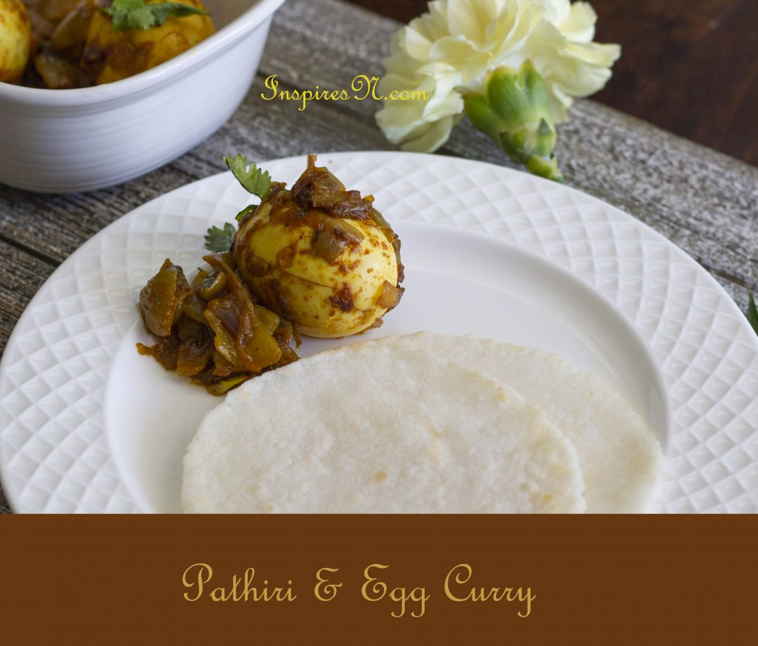 Pathiri and Egg Curry - InspiresN